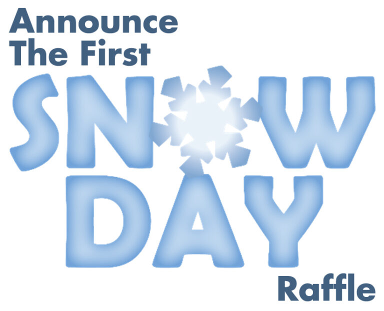 Announce the First Snow Day Raffle – Northborough Education Foundation